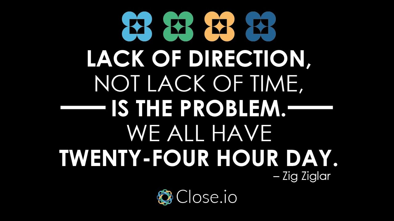 Sales motivation quote: Lack of direction, not lack of time, is the ...