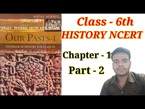 Class 6th History NCERT Chapter - 1 part - 2 - YouTube