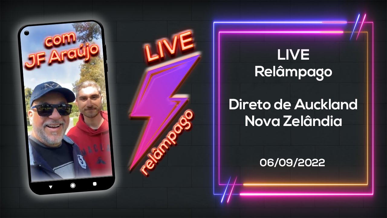 LIVE Relâmpago (com JF Araújo) - Auckland/Nova Zelândia (06/09/2022 ...