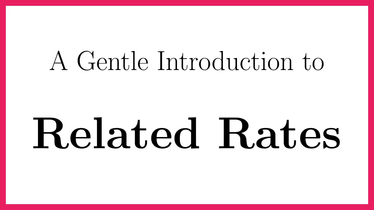A Gentle Introduction to Related Rates - YouTube