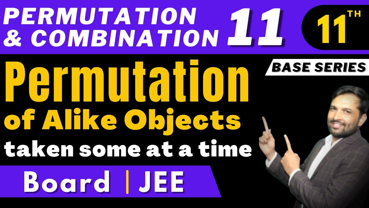 Permutation And Combination 11 Permutation Of Alike Objects Taken Some At A Time Lega Sir