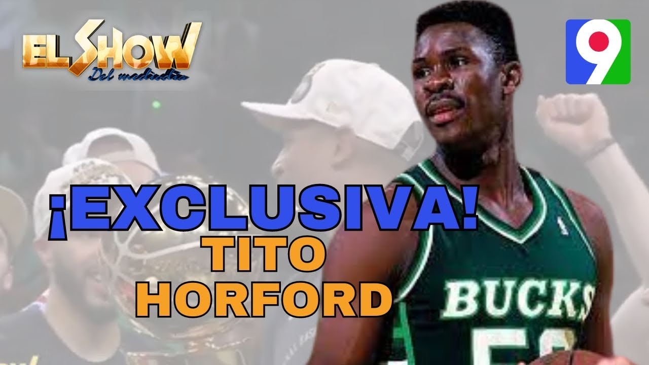 ¡Exclusiva! Tito Horford habla para El Show del Mediodía - YouTube
