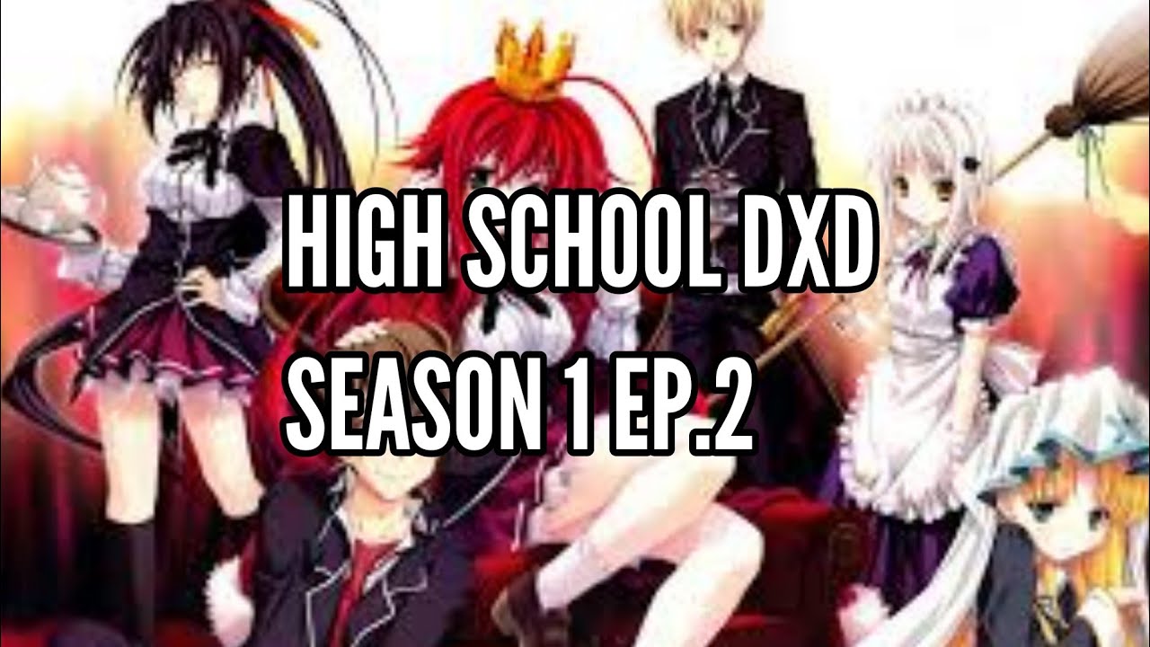 HIGH SCHOOL DXD SEASON 1 (EPISODE 2) (DUBBED) - YouTube