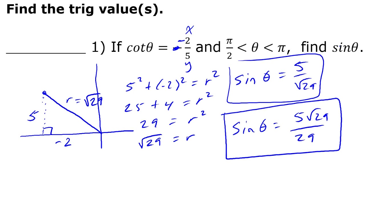 Day 7 Quiz (1 to 2) Find a Trig Value Give a Trig Value and the ...