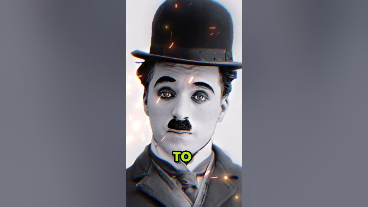 Charlie Chaplin Motivational Video Charlie Chaplin Motivational Speech Charliechaplin Comedy