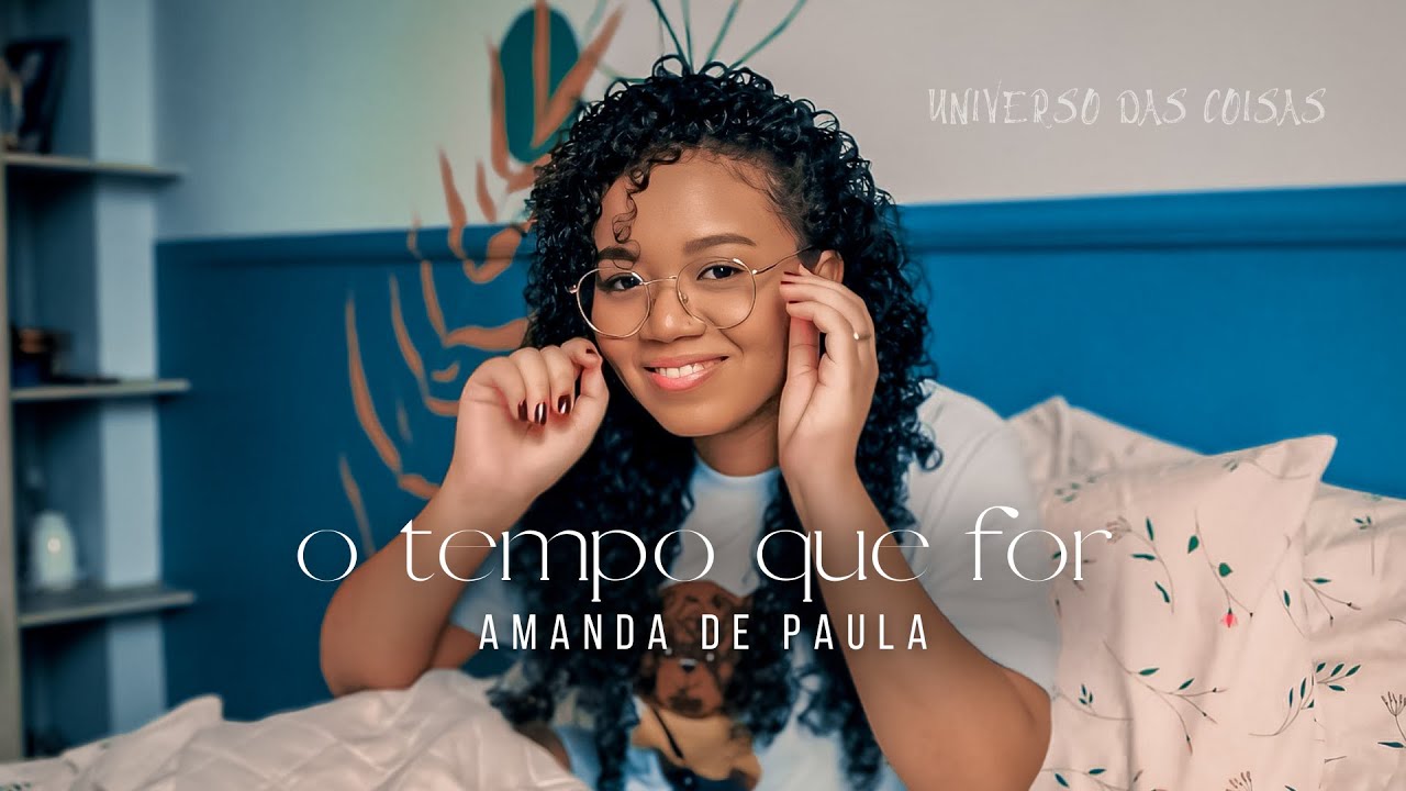 Amanda de Paula - O Tempo Que For (Visualizer Oficial) - YouTube