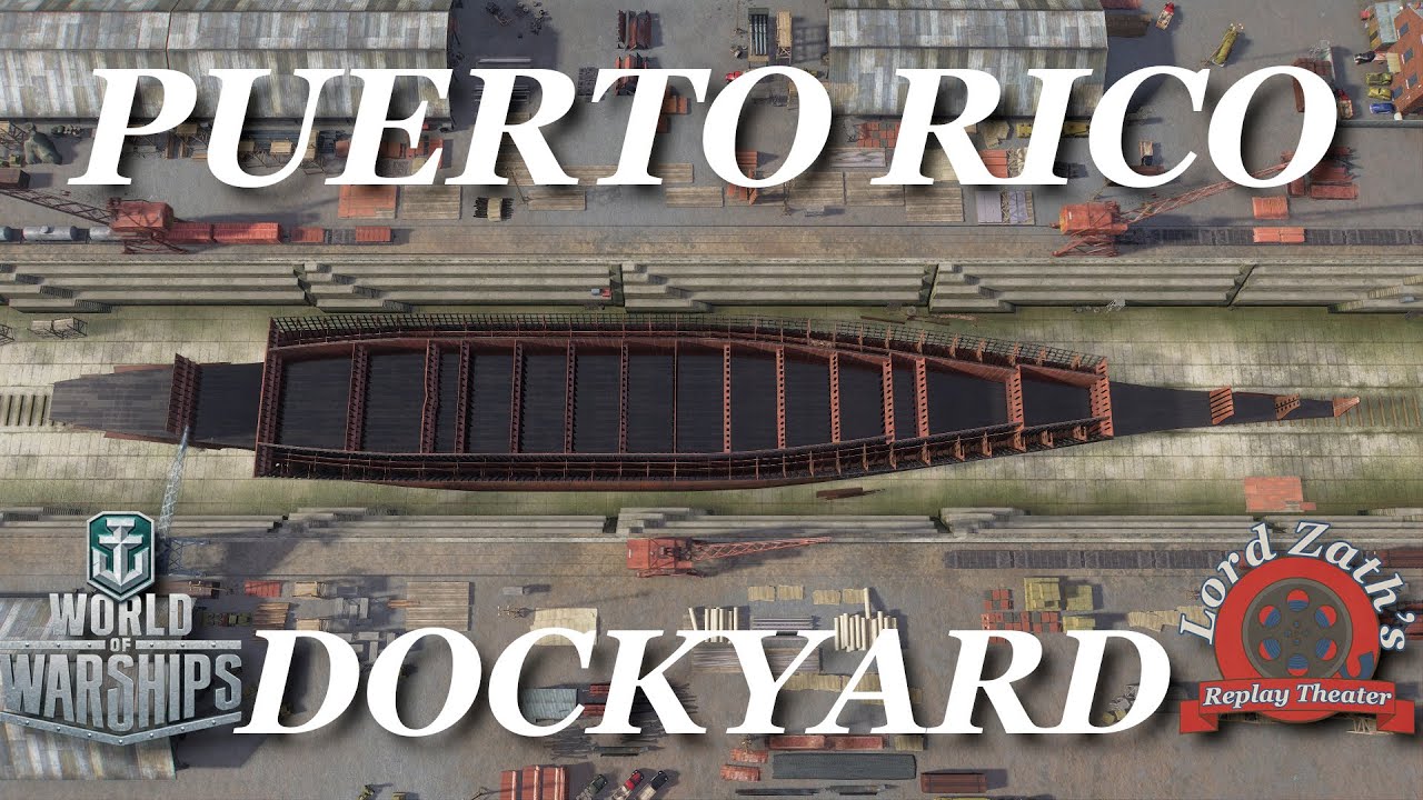 Puerto Rico Dockyard Construction World of Warships - YouTube