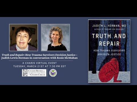 TRUTH AND REPAIR: HOW TRAUMA SURVIVORS ENVISION JUSTICE--JUDITH LEWIS ...