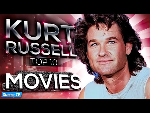 Top 10 Kurt Russell Movies of All Time