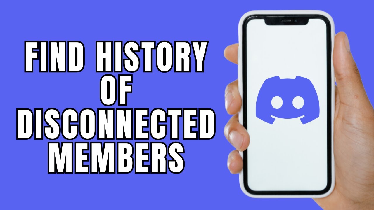 HOW TO FIND HISTORY OF DISCONNECTED MEMBERS ON DISCORD - YouTube