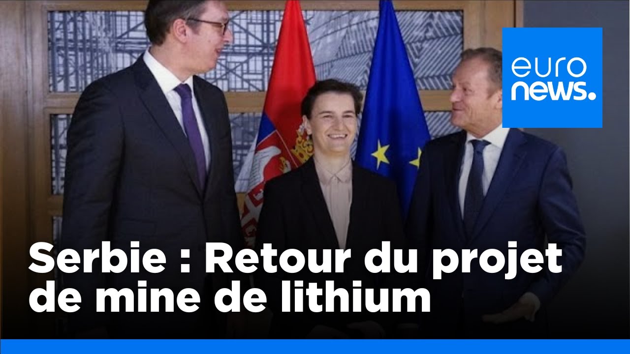 Serbie : le projet controversé de mine de lithium de nouveau sur la table | euronews 🇫🇷 - YouTube