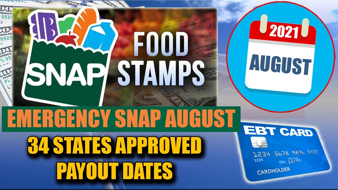 NEW SNAP Food Stamps Max Benefits August 2021 - Payout Dates | 34 ...