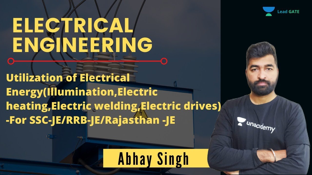 Utilization of Electrical Energy - 1 | ELECTRICAL ENGINEERING ...