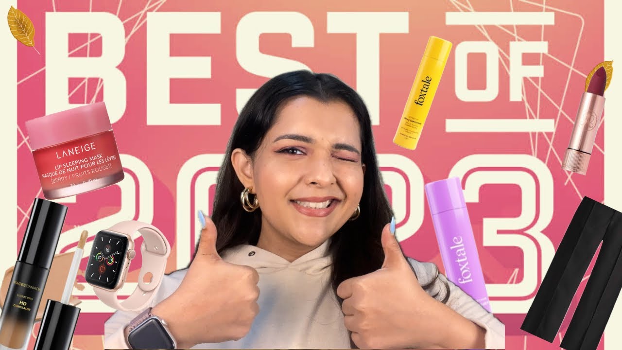 Best of 2023 | Must Have makeup , skincare , fashion and more - YouTube