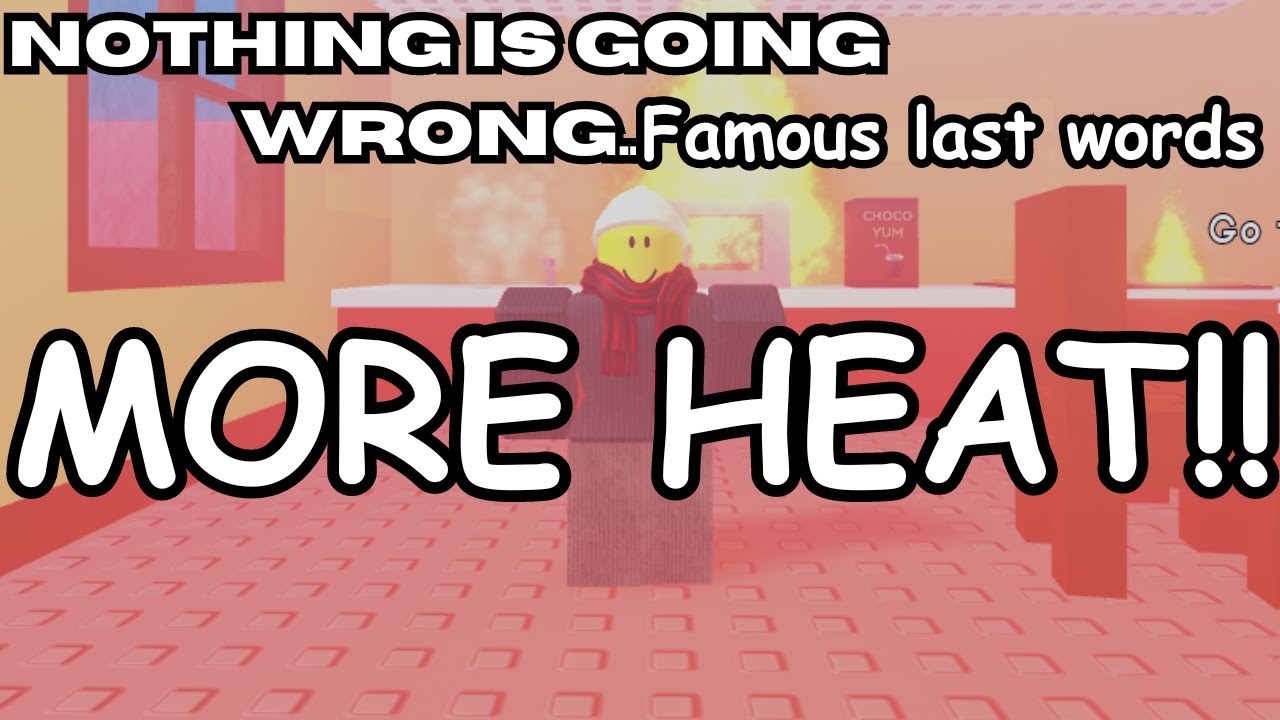 Roblox NEED MORE HEAT is JUST HILARIOUS!! (With New Ending!!) - YouTube
