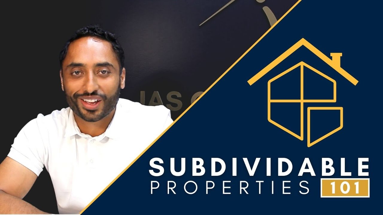 Subdividable properties 101 - With Jas Oberoi - YouTube