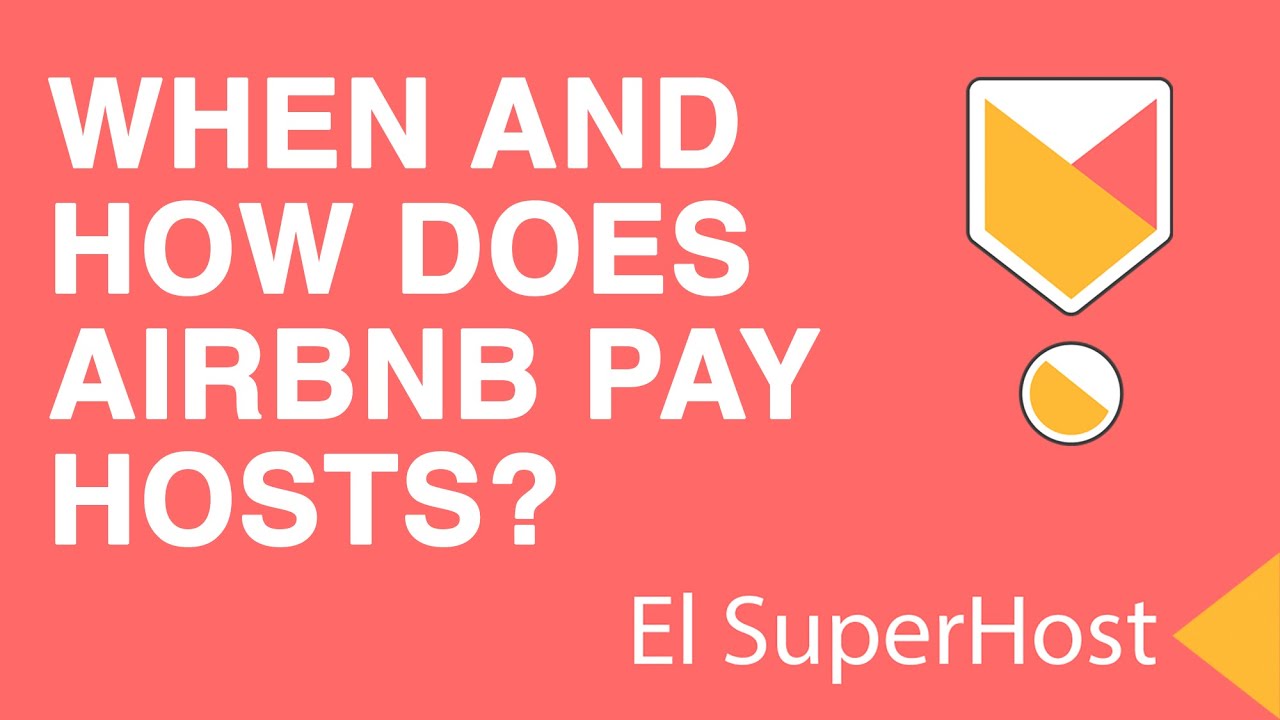 WHEN AND HOW DOES AIRBNB PAY HOSTS? - YouTube
