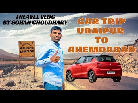 Udaipur to ahemdabad vlog by Sohan choudhary #dailyvlog #vloger #travel ...