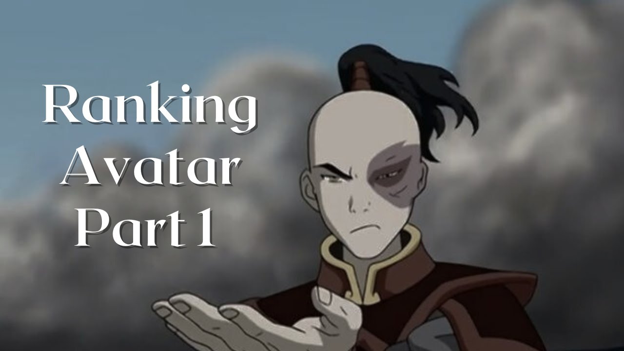 Ranking Avatar The Last Airbender PART 1 - YouTube