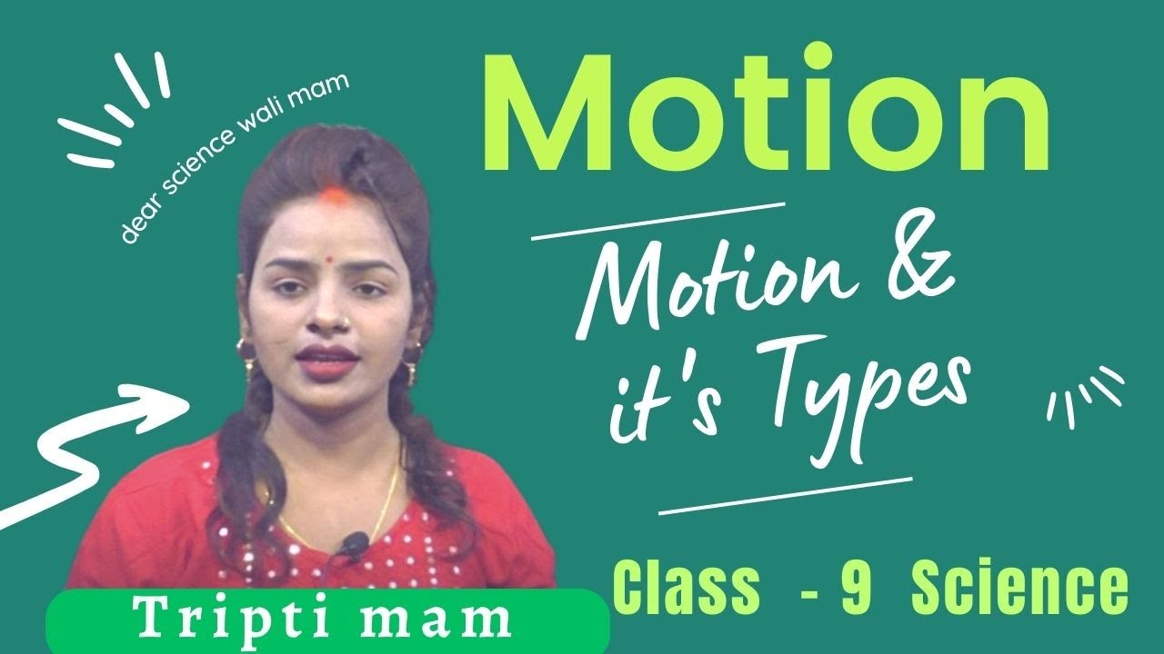Class 9 Science (Physics) | Chapter 8 | Introduction | Motion | NCERT # ...