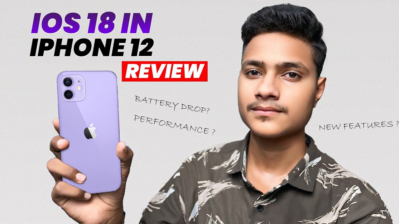 iOS 18 in iPhone 12 // Is IOS 18 works good in iPhone 12 // Complete ...