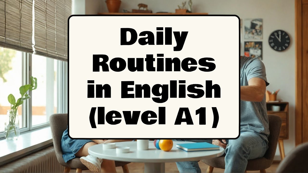 Daily Routines in English (level A1) TalkEasyEnglish - YouTube