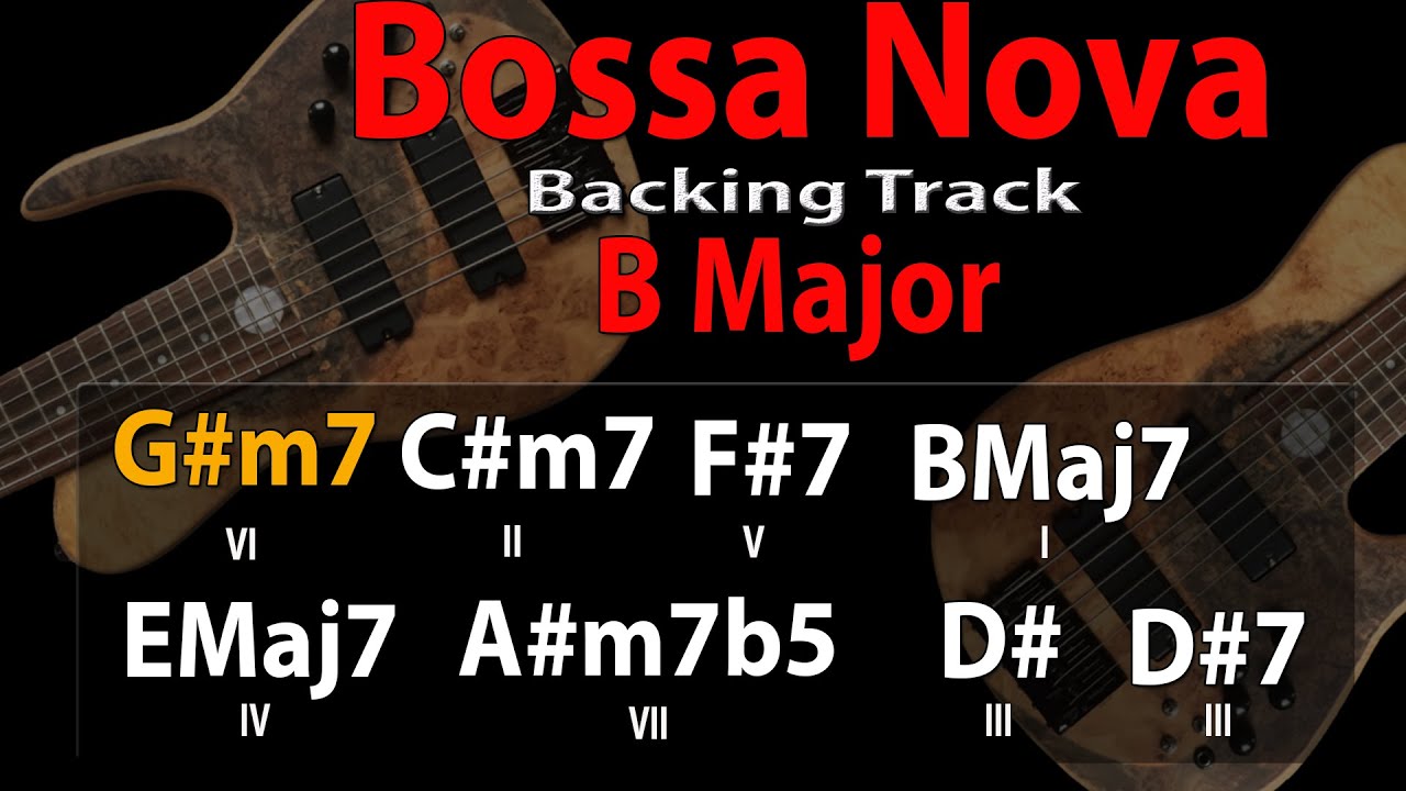 Bossa Nova B Major Backing Track 130bpm - YouTube