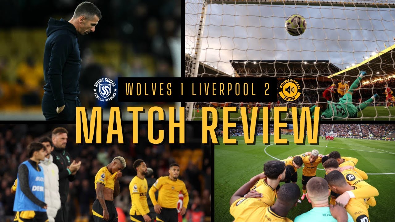 Wolves 1 Liverpool 2, Match Review Panic or Perseverance - YouTube