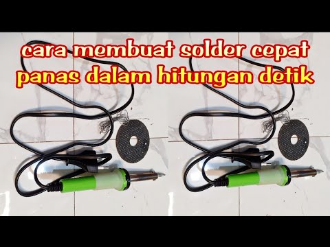 cara membuat solder cepat panas dalam hitungan detik - YouTube