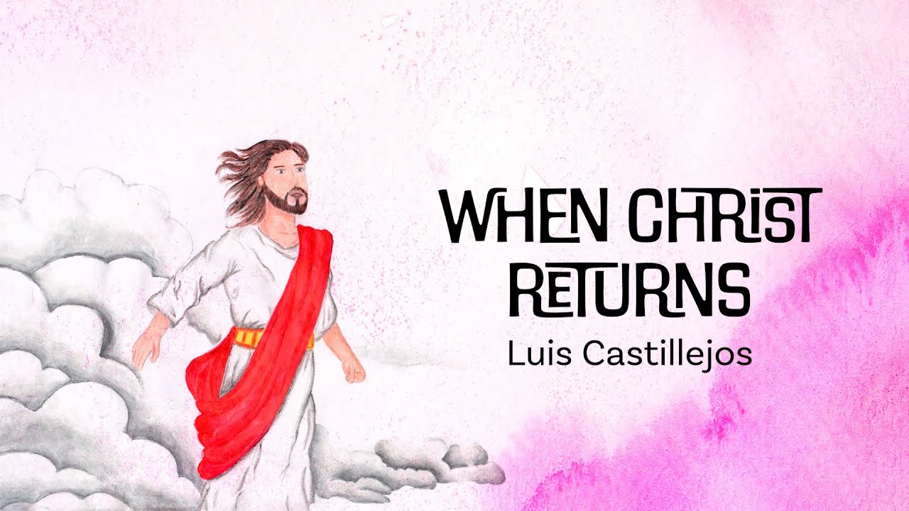 When Christ Returns - Children’s Song - YouTube