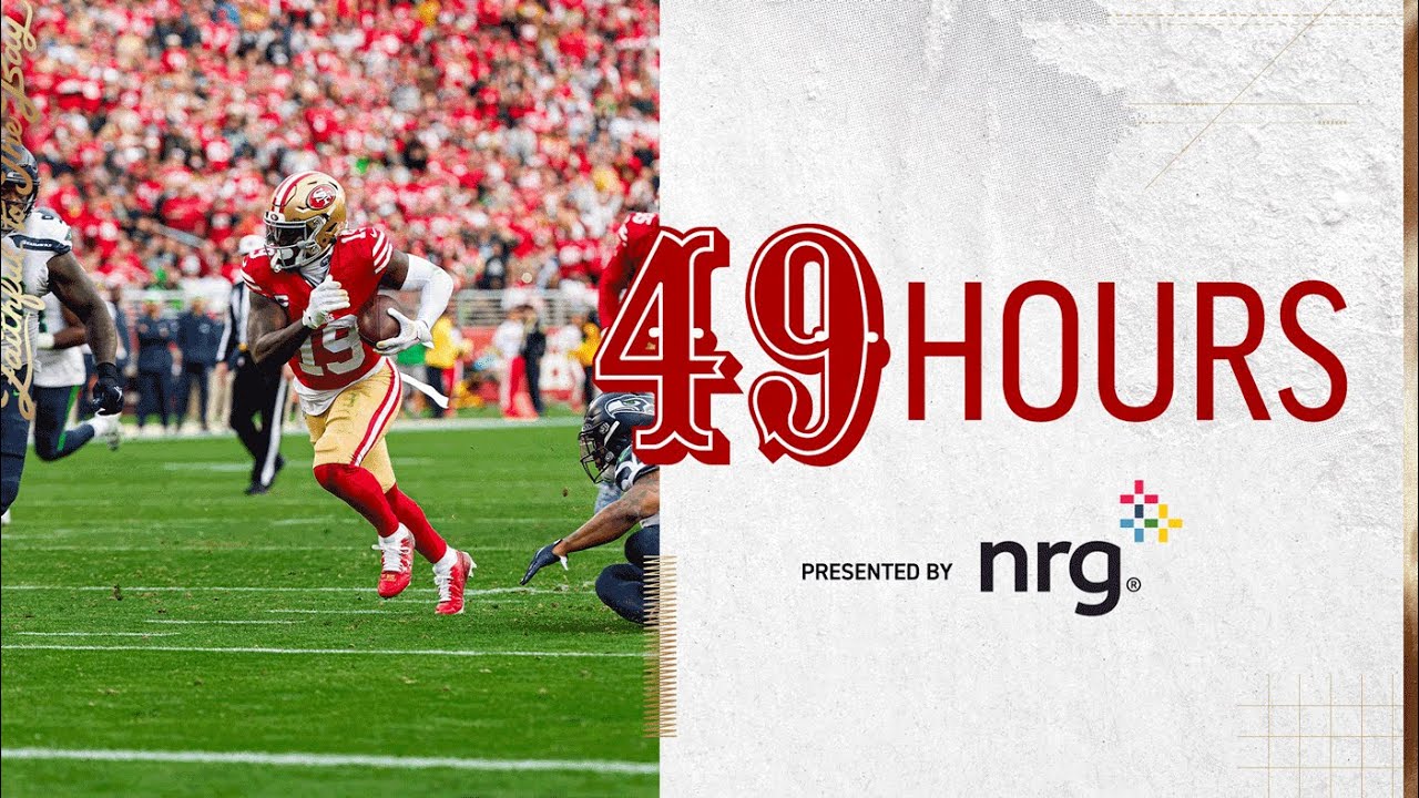 49 Hours: Season Sweep vs. the Seahawks | 49ers - YouTube