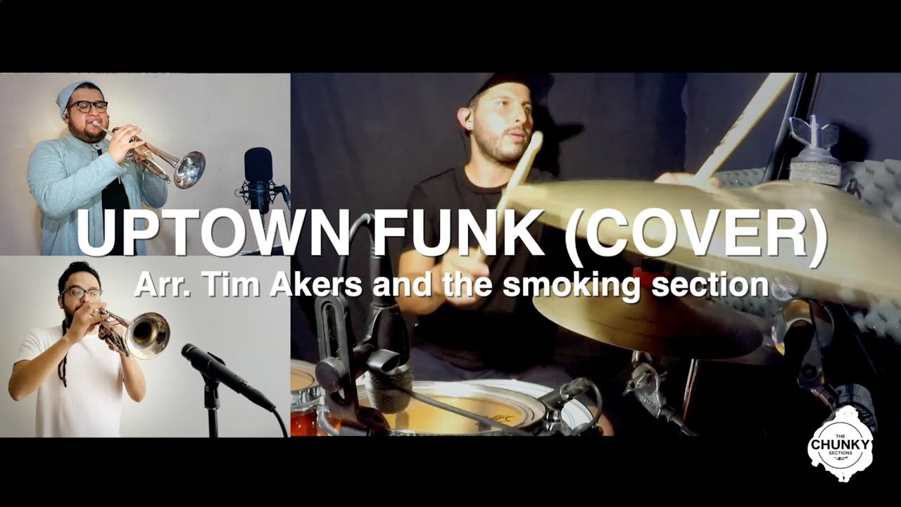 Uptown Funk (Cover) | Arr. Tim Akers | THE CHUNKY SECTIONS - YouTube