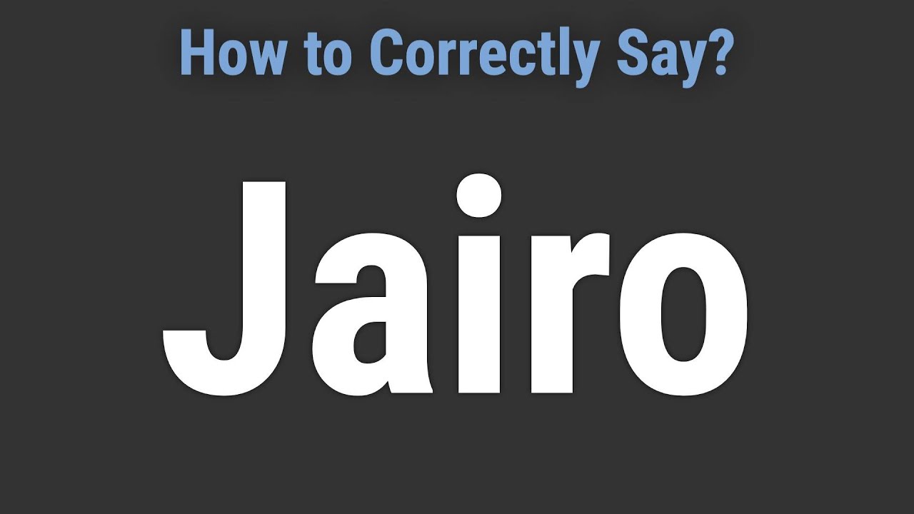 How to Pronounce Name Jairo (Correctly!) - YouTube
