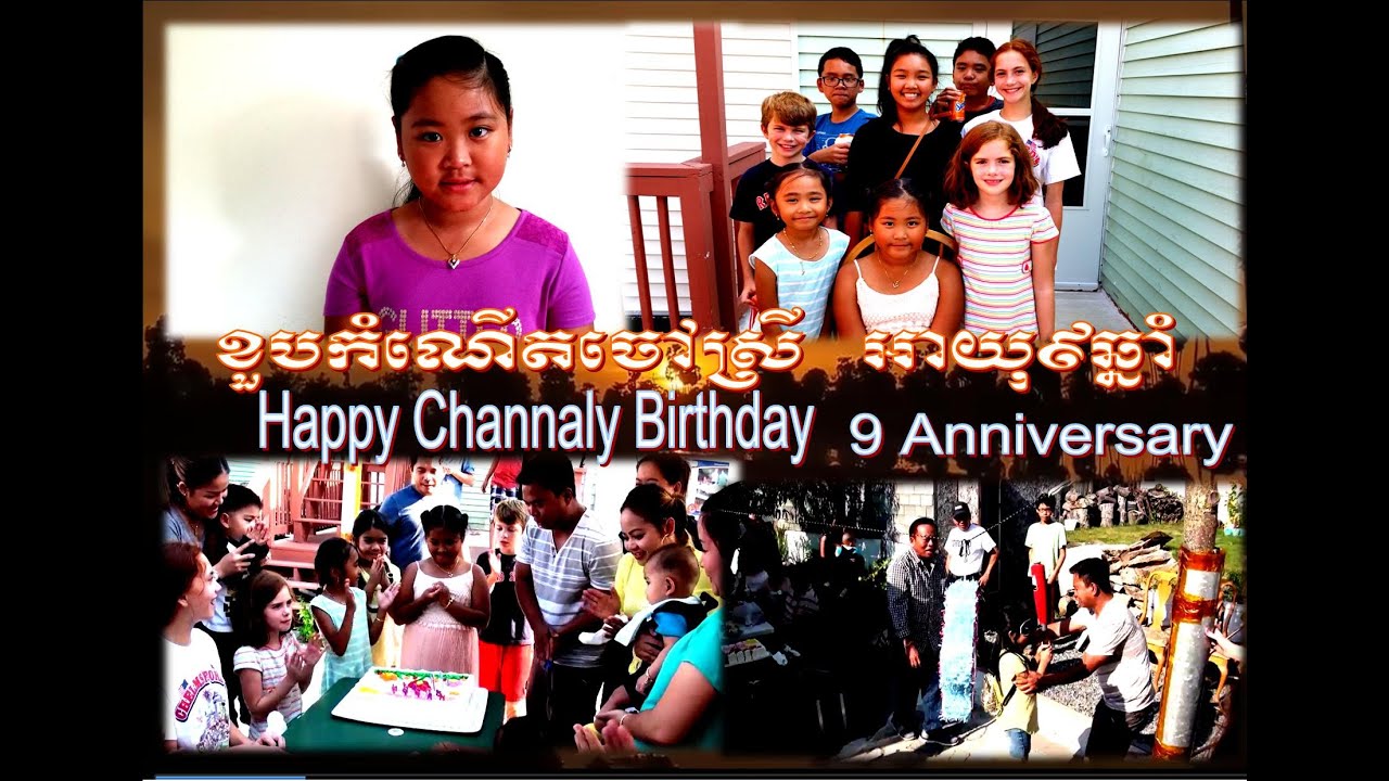 Channaly Birthday 9 years old Anniversary 🎂 - YouTube