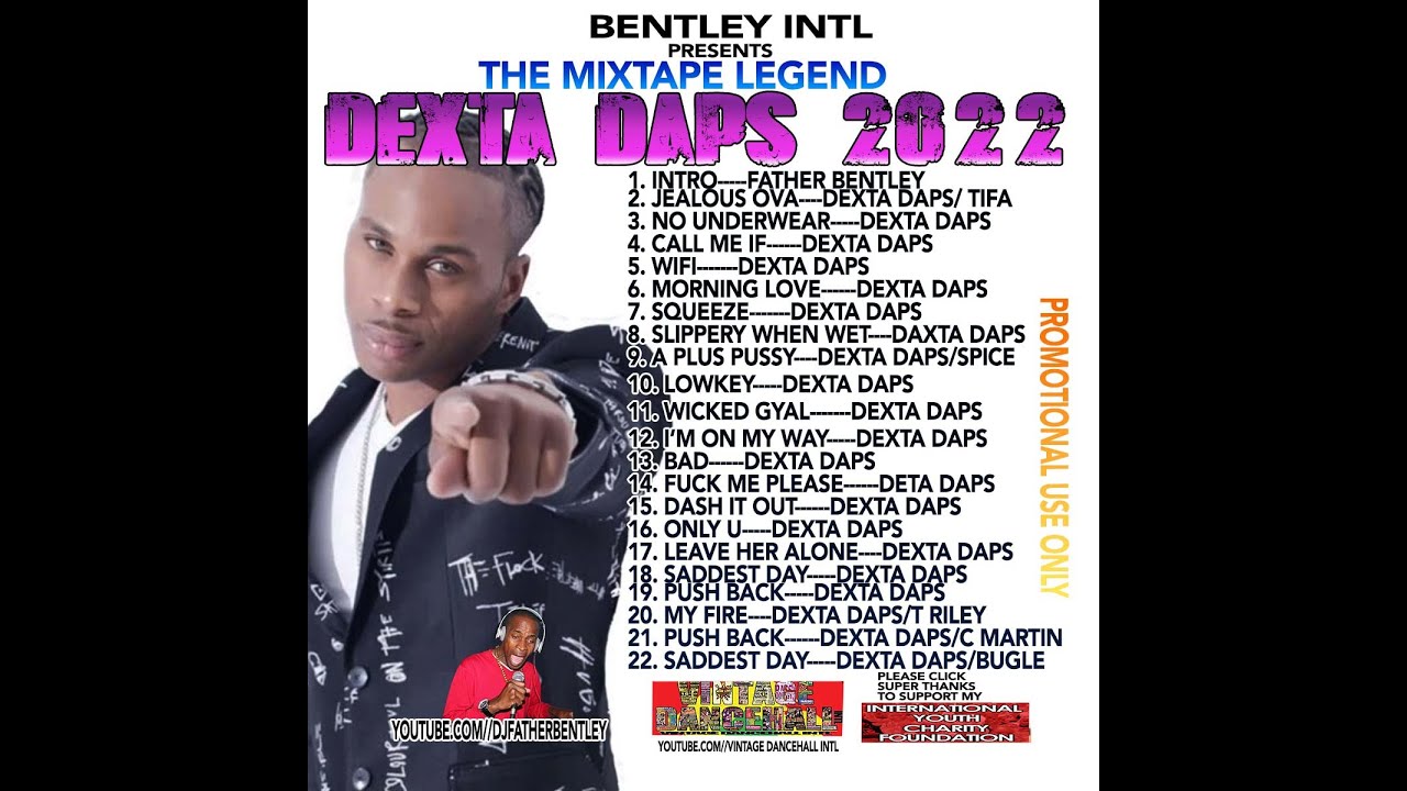 DJ FATHER BENTLEY PRESENTS DEXTA DAPS PLAY OUT 2022 - YouTube