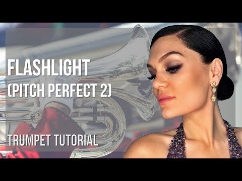 How to play Flashlight (Pitch Perfect 2) by Jessie J on Trumpet ...