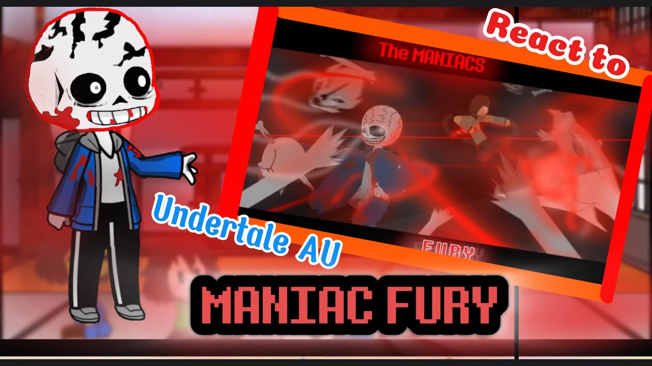 Undertale Reaction - The Maniacs Fury (Insanity Sans Vs Chara ...