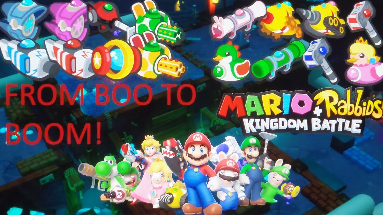 Mario + Rabbids: Kingdom Battle - From Boo to Boom with the Weakest ...