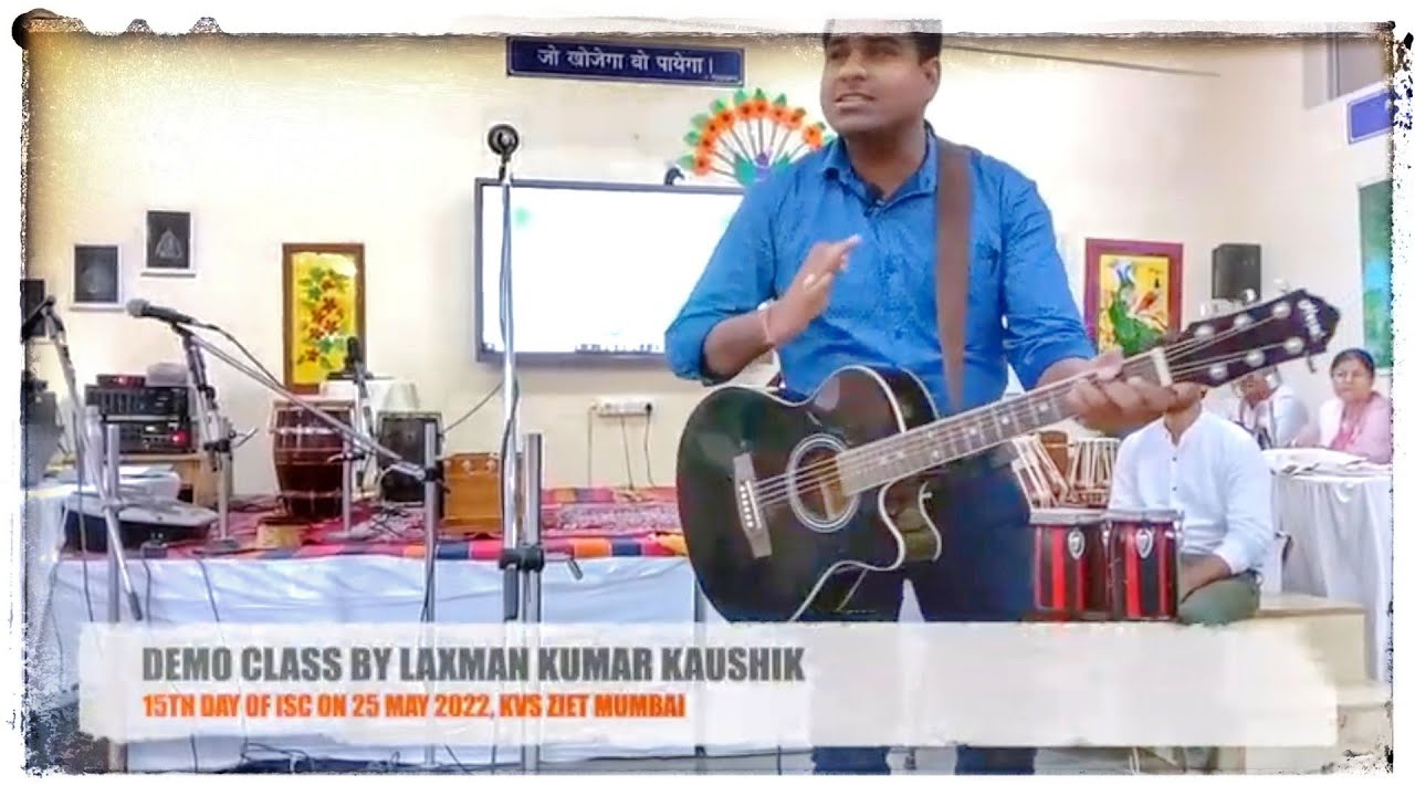 Demo Class by Laxman Kumar Kaushik | ISC #music for #musicteacher at # ...
