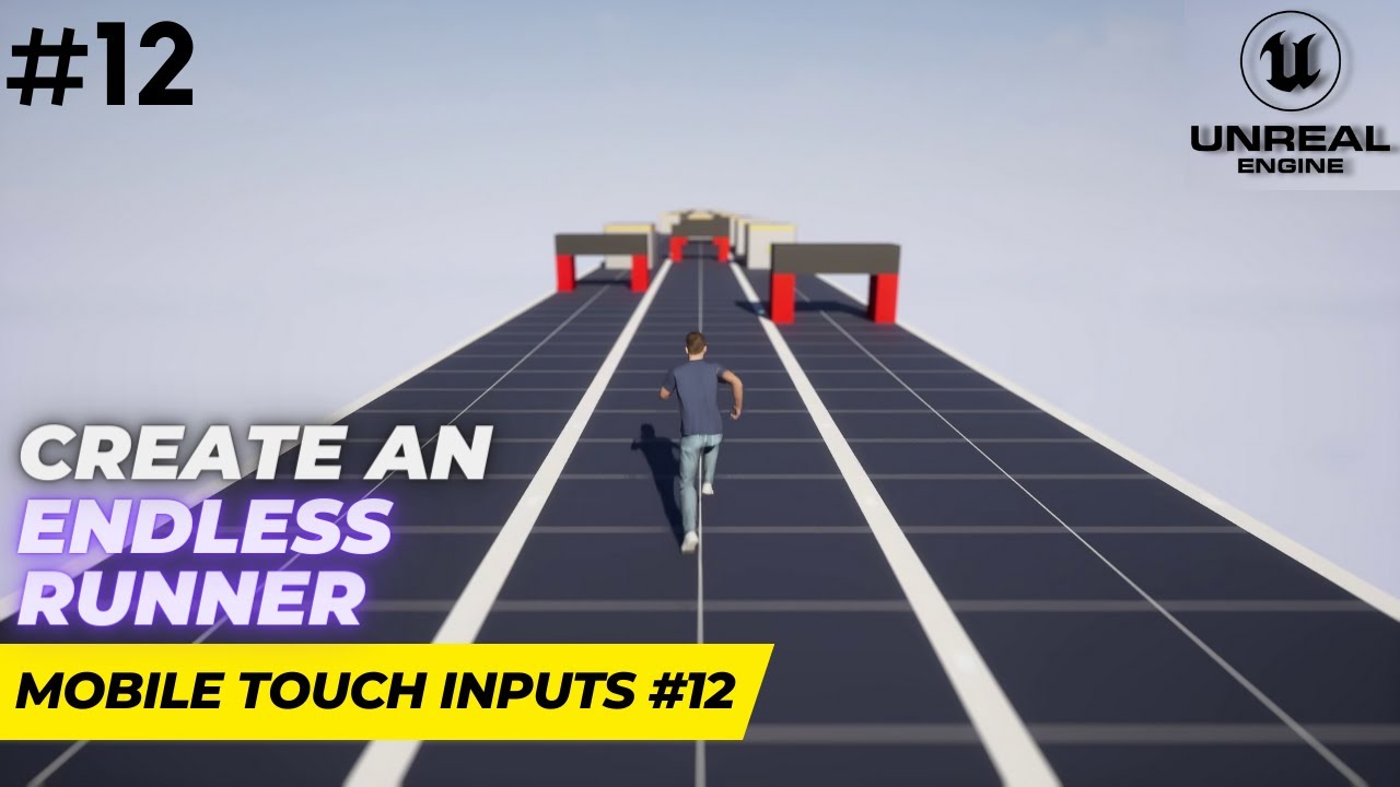 Unreal Engine 51 Endless Runner Tutorial Part 12 Mobile Touch Inputs Youtube