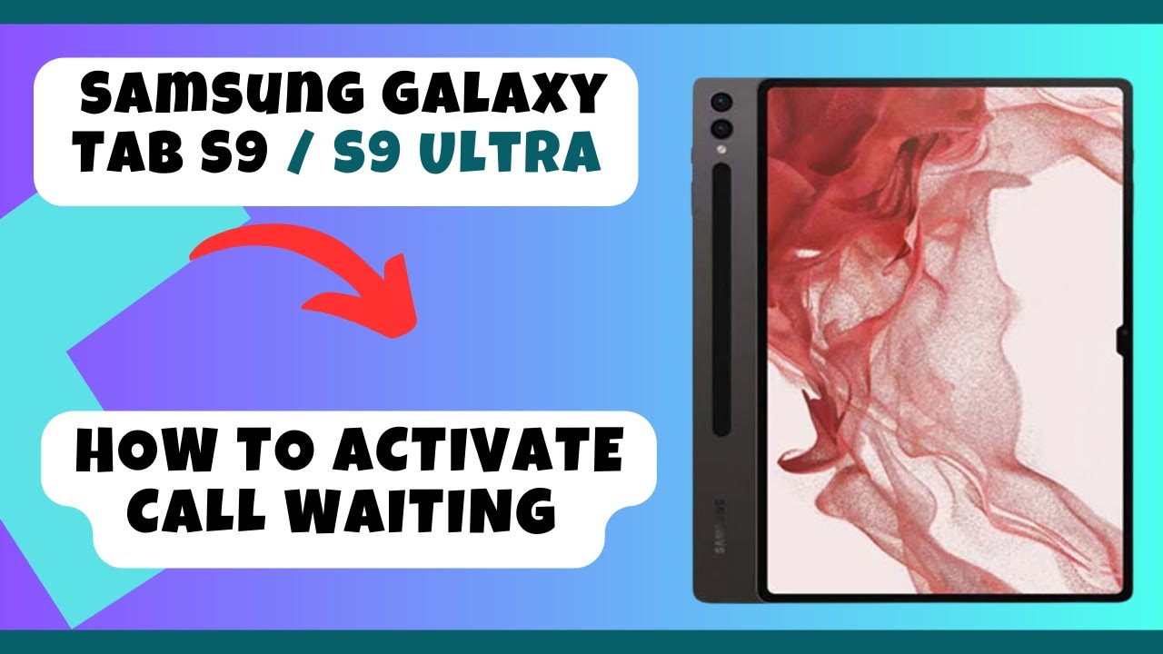 HOW TO ACTIVATE CALL WAITING ON THE Samsung Galaxy Tab S9 / S9 Ultra ...