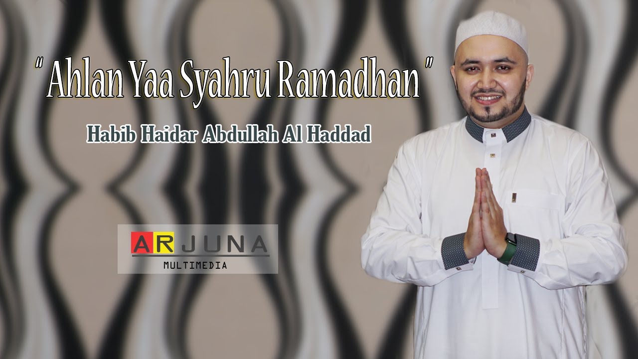 Habib Haidar Alhaddad - Ahlan Yaa Syahru Ramadhan - YouTube