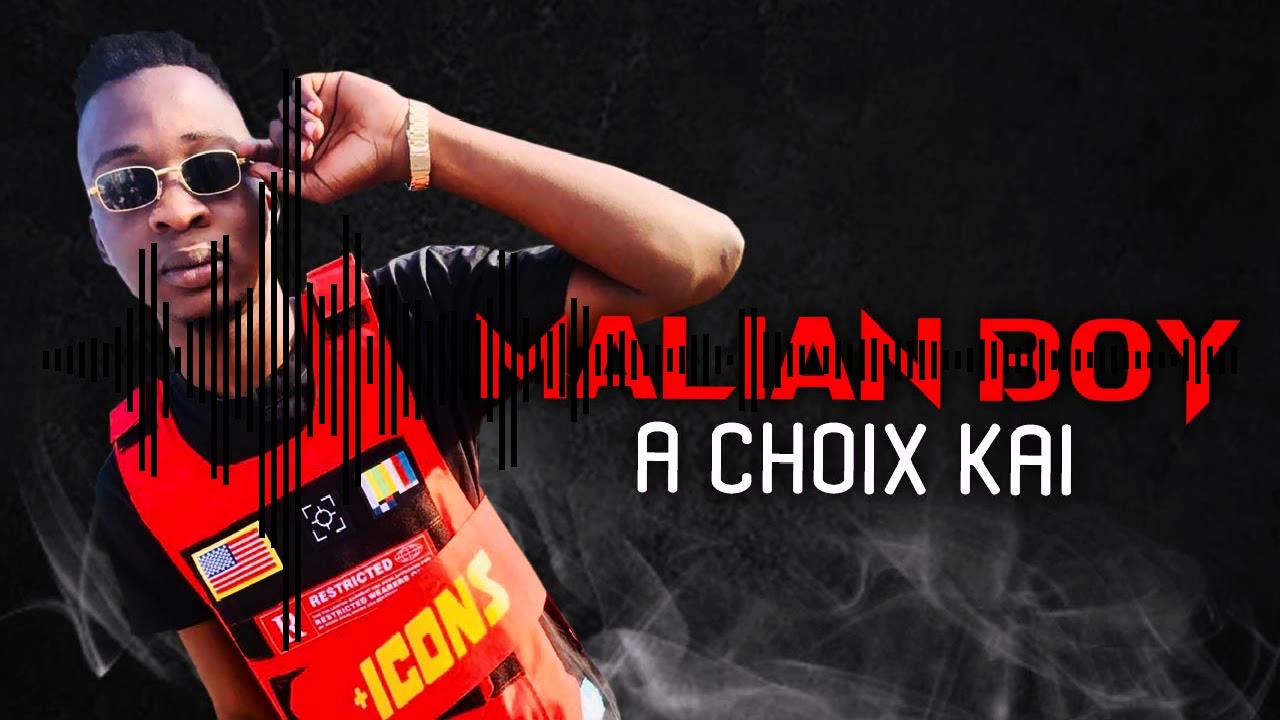 MALIAN BOY - A CHOIX KAI (2020) - YouTube