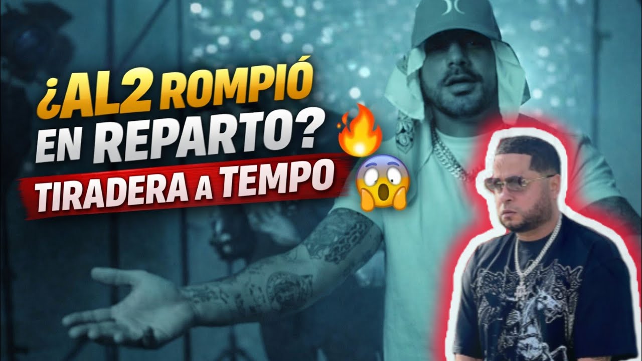 ¿AL2 vs TEMPO: ¿lo ROMPIÓ en Reparto? TIRADERA a Tempo en 4 ...