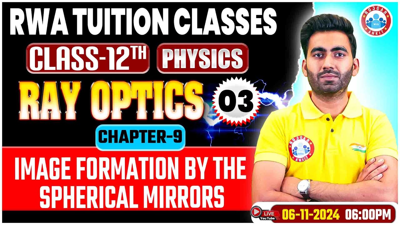 Class 12 Physics Chapter 9 Ray Optics | Image Formation By The ...