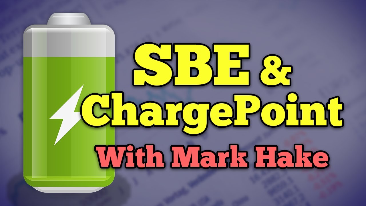 SBE (CHARGEPOINT), OPEN, & NBAC - With Mark Hake from InvestorPlace ...