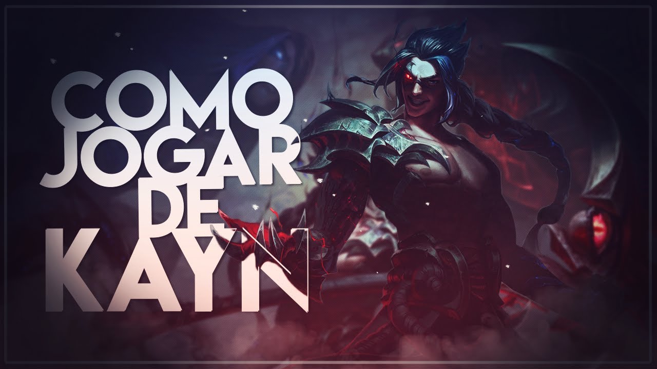 How to play - KAYN // Skills e Runas - YouTube