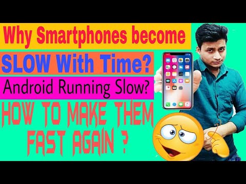 Why Smartphones become Slow with time?/How to speed up any Android ...
