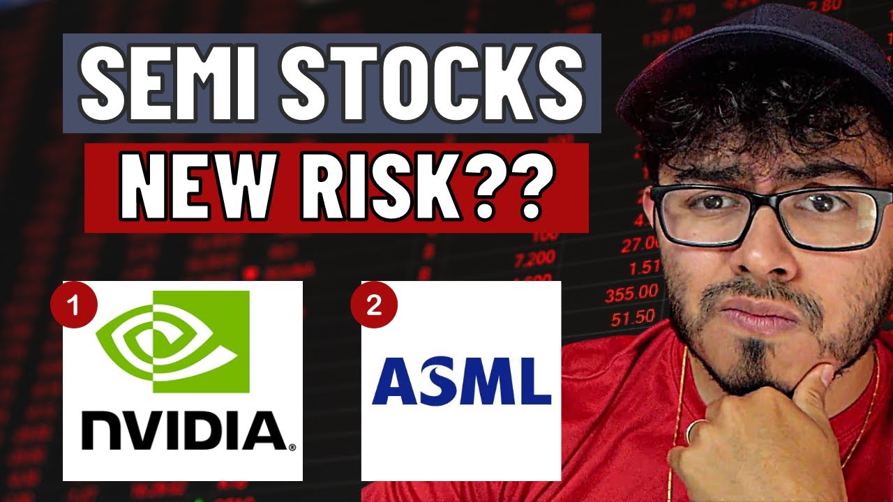 More Risk For Semiconductor Stocks? Nvidia Stock ASML Stock - YouTube