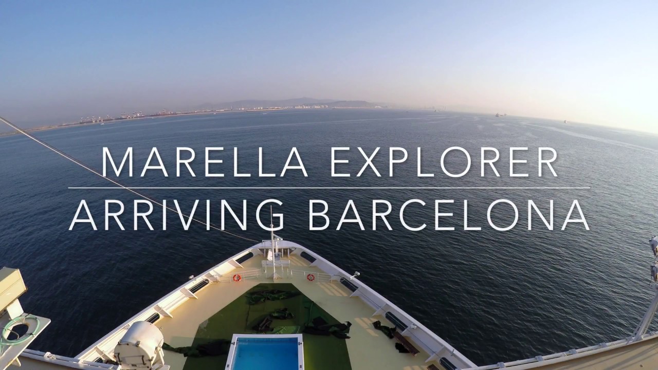 Marella Explorer Arriving Barcelona - YouTube